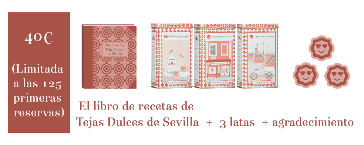 El libro de recetas de las Tejas Dulces de Sevilla • El libro de ...